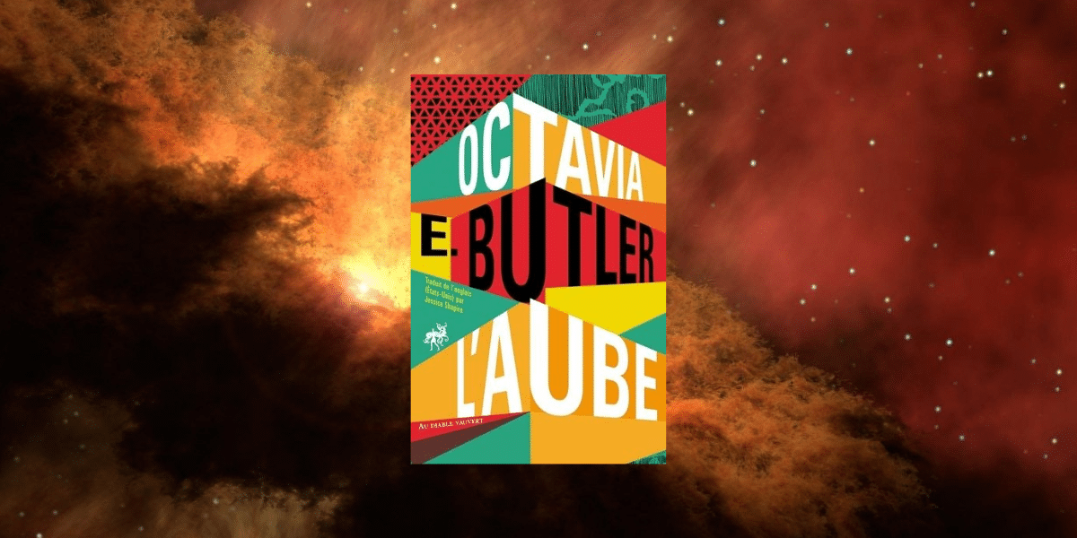 Xenogenesis tome 1 : l'aube d'Octavia E. Butler - La Geekosophe