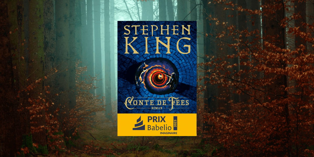 Conte de fées de Stephen King - La Geekosophe
